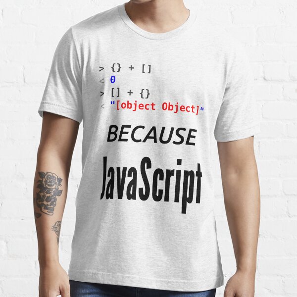 "wat BECAUSE JavaScript - Funny Design for Web Developers" T-shirt for ...