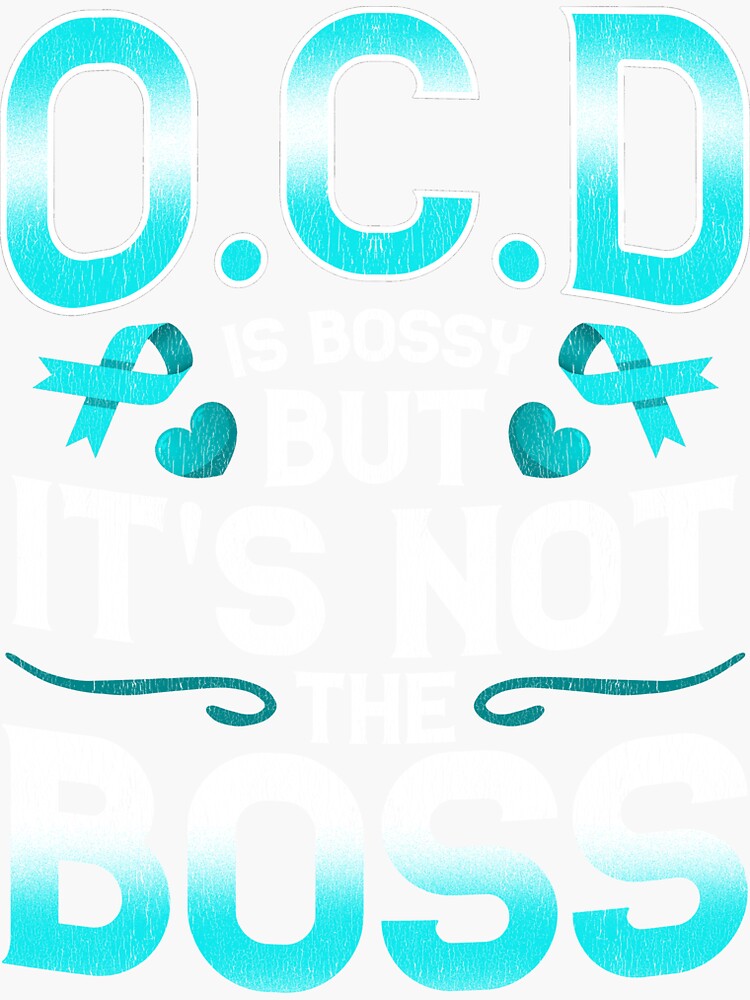 "OCD Is Bossy But It's Not The Boss OCD Awareness" Sticker for Sale by ...