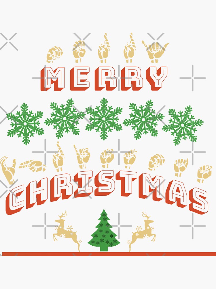 "ASL Merry Christmas, American Sign Language GIft " Sticker by levsal ...