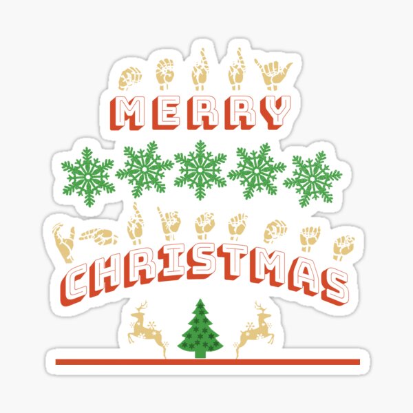 "ASL Merry Christmas, American Sign Language GIft " Sticker by levsal ...
