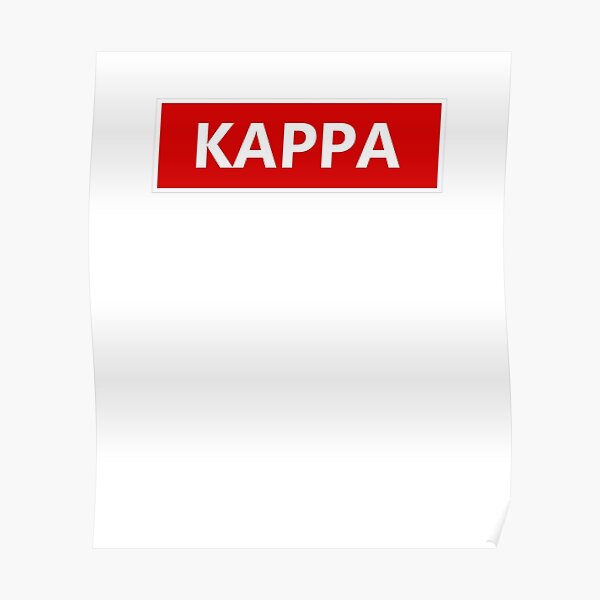 "Funny Kappa streaming meme" Poster for Sale by WillofDe | Redbubble