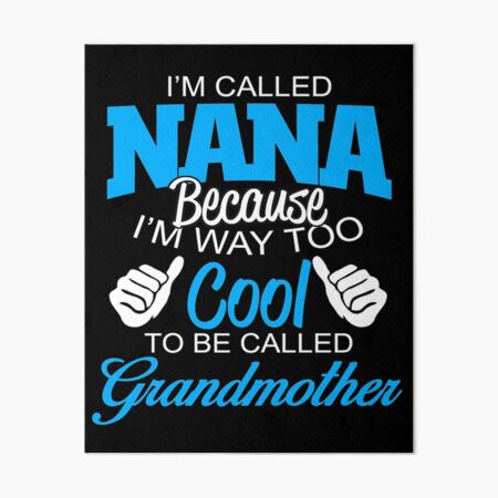 Lámina rígida «Me llamo Nana porque soy demasiado genial para ser ...