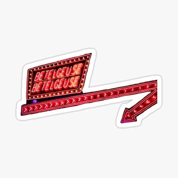 "Betelgeuse sign" Sticker for Sale by Findingneemo | Redbubble