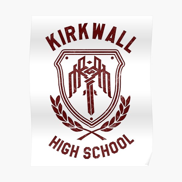 "Kirkwall High School | Dragon Age 2 High School Style Crest" Poster ...