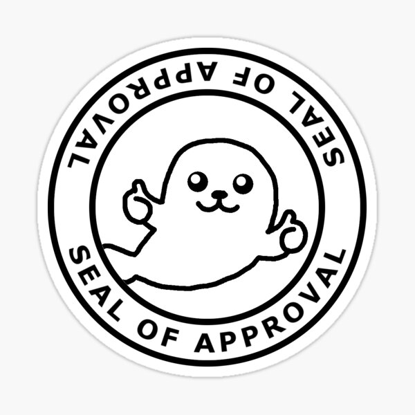 Seal Of Approval Gifts & Merchandise | Redbubble