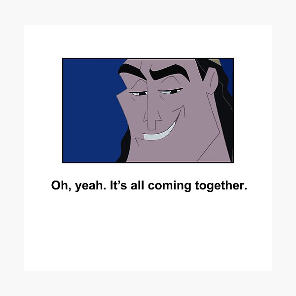 "Oh Yeah, It's All Coming Together Meme" Photographic Print by ...