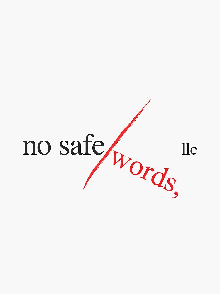 "No Safe Words, LLC (Small Logo)" Sticker for Sale by ecf2xtreme ...