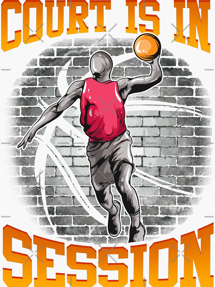 "Court is in Session" Sticker for Sale by Mrpotts73 | Redbubble