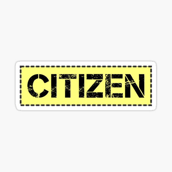 "Citizen" Sticker for Sale by CitizenAwear | Redbubble