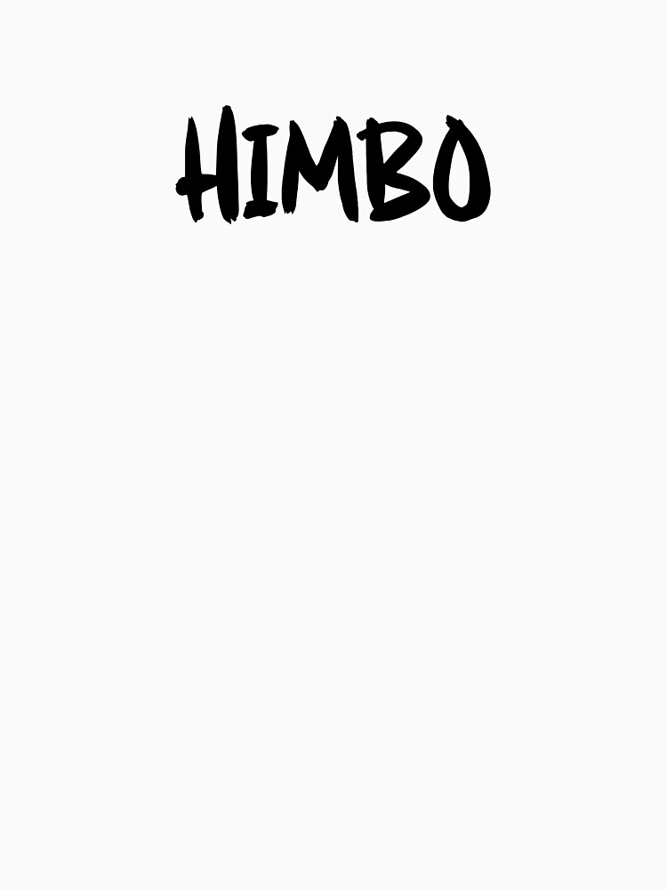 "HIMBO" T-shirt by elizatamez | Redbubble | himbo t-shirts