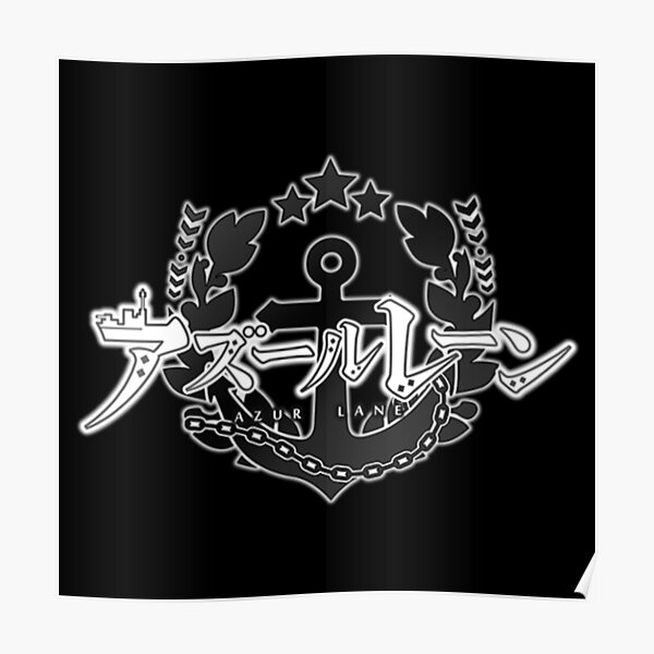 "AZUR LANE / BLACK" Poster for Sale by TETSUYA-CORP | Redbubble