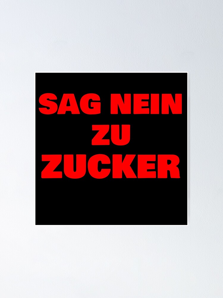 "Say no to sugar" Poster by phys | Redbubble