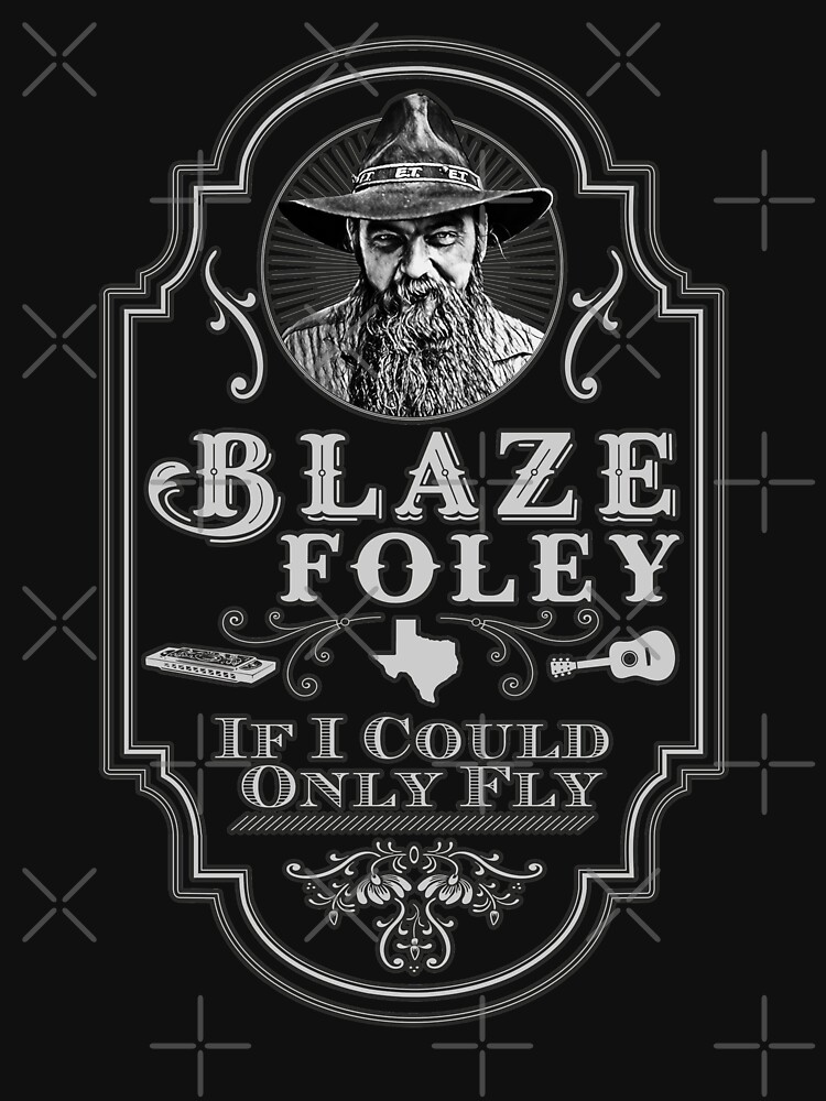 "Blaze Foley Tribute: if I Could Only Fly" Essential T-Shirt for Sale ...