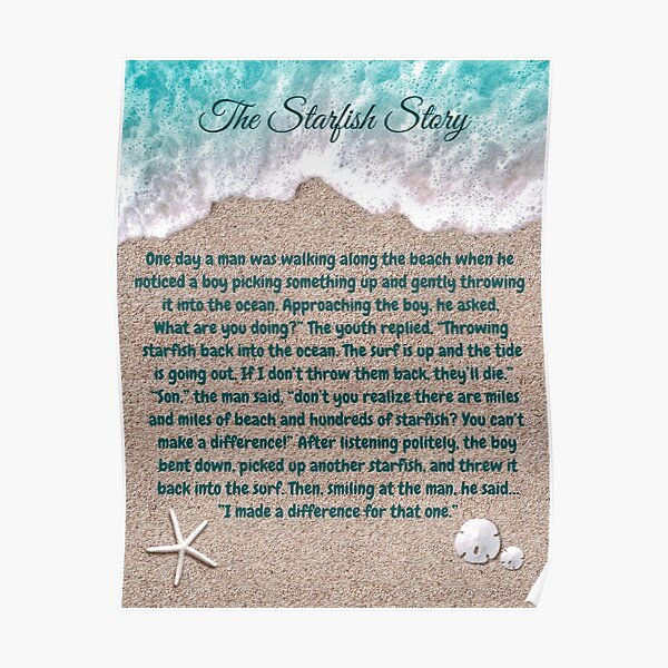 "The Starfish Story, You Can Make A Difference" Poster for Sale by ...