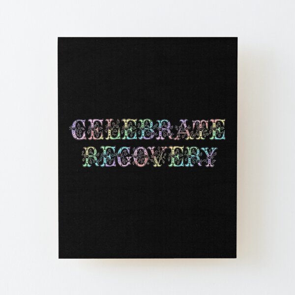 Celebrate Recovery Wall Art | Redbubble