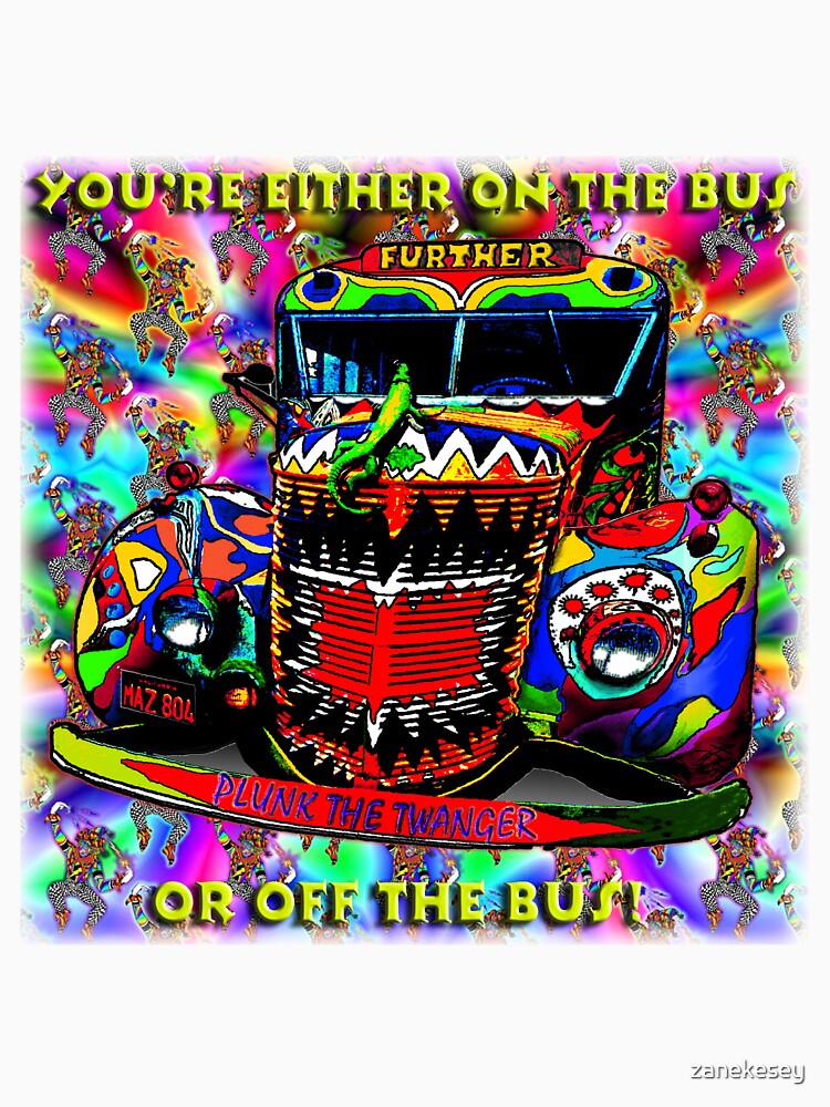 "On The Bus" T-shirt for Sale by zanekesey | Redbubble | furthur kesey ...