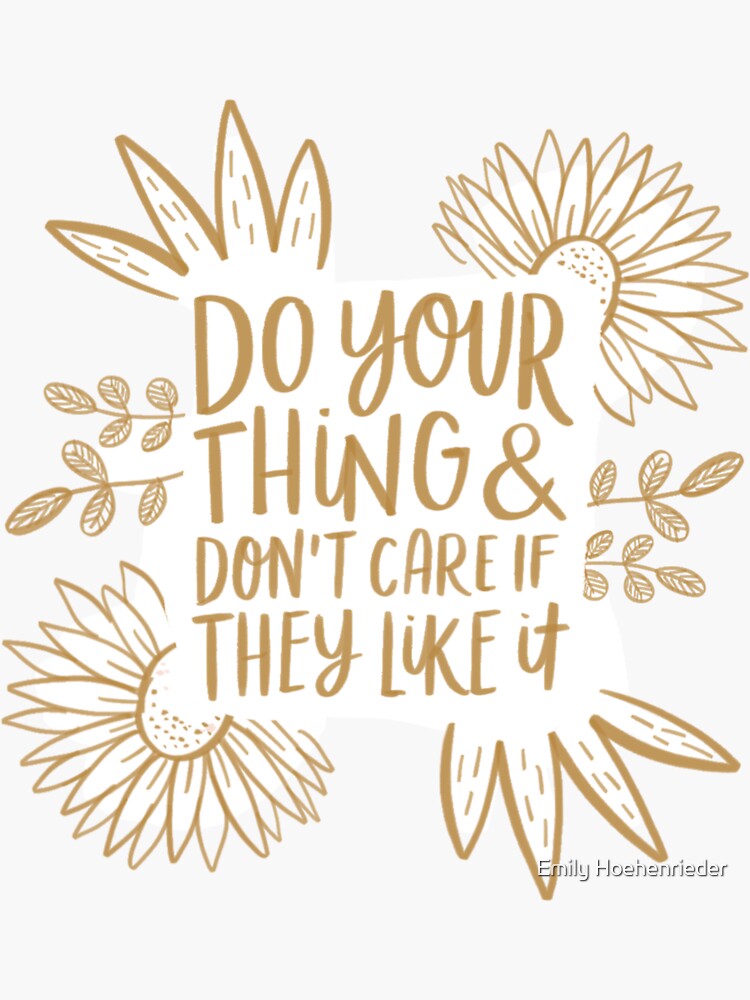 "Do your thing" Sticker for Sale by ehoehenr | Redbubble