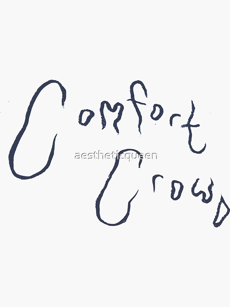 "Comfort Crowd Conan Gray Font Design" Sticker for Sale by ...