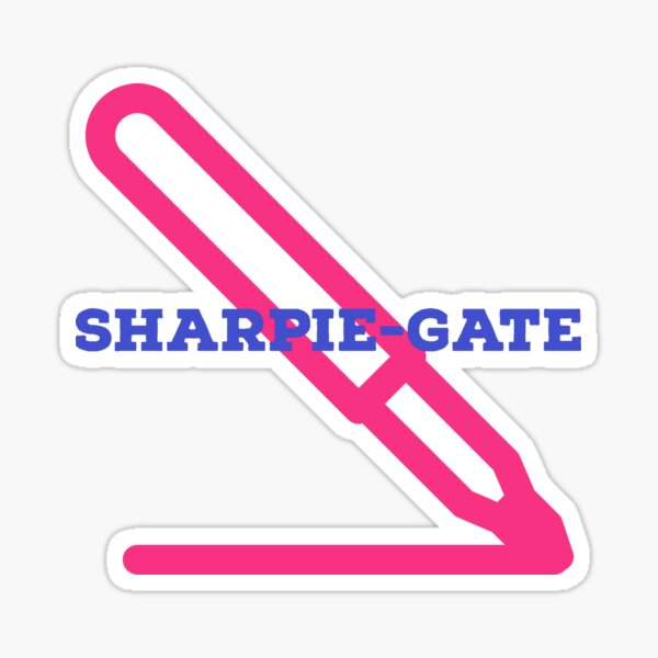 " Sharpie-Gate .........You can't make these things up" Sticker by ...