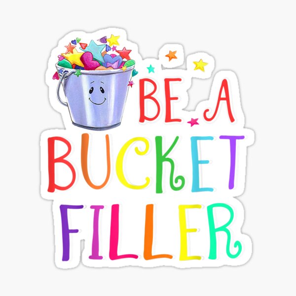 Bucket Filler Stickers | Redbubble