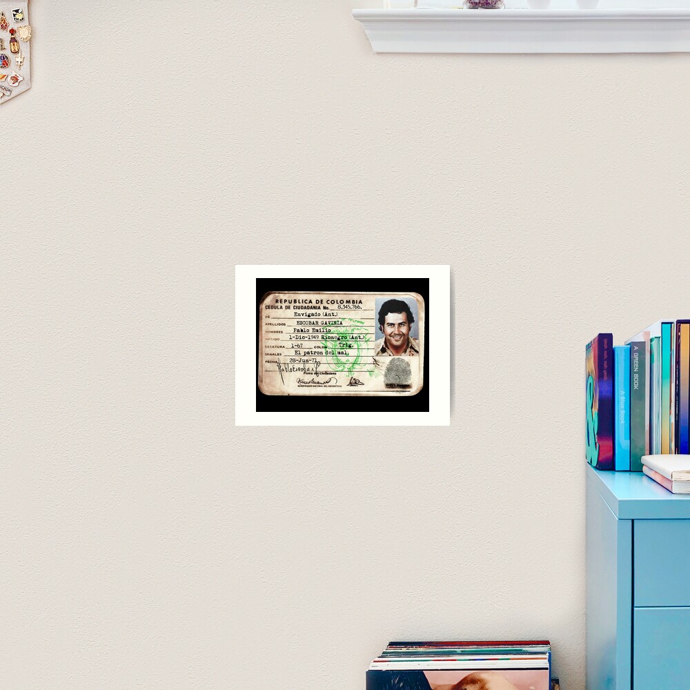 " Pablo Emilio Escobar Gaviria ID" Art Print for Sale by LeoZitro ...