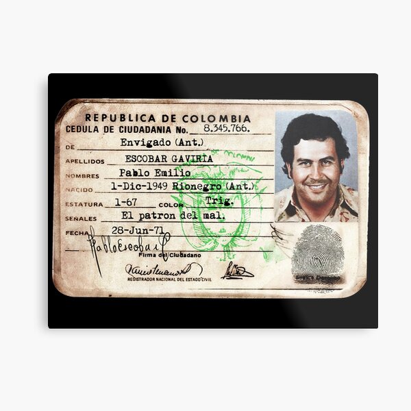 " Pablo Emilio Escobar Gaviria ID" Metal Print for Sale by LeoZitro ...