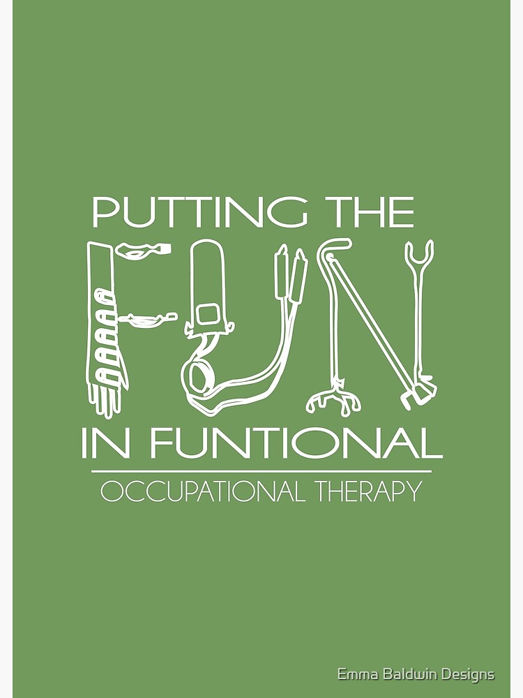 "Occupational Therapy: Putting the Fun in Functional " Poster by ...