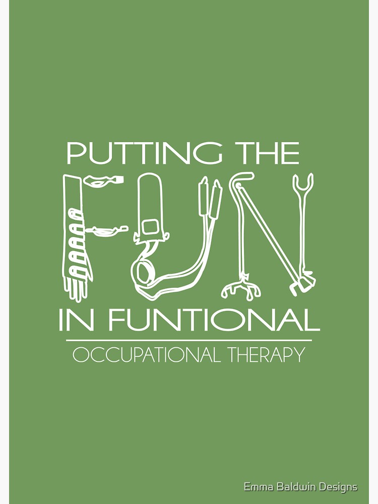 "Occupational Therapy: Putting the Fun in Functional " Sticker for Sale ...