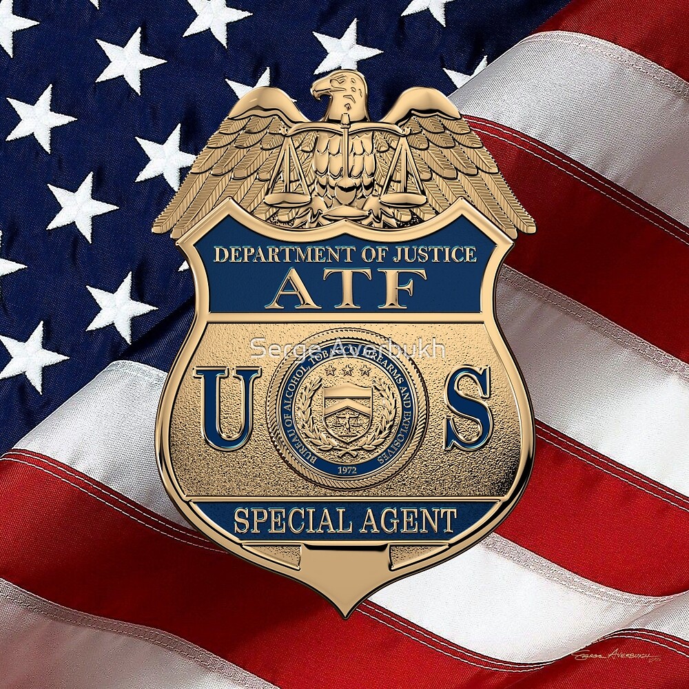 "The Bureau of Alcohol, Tobacco, Firearms and Explosives - ATF Special ...