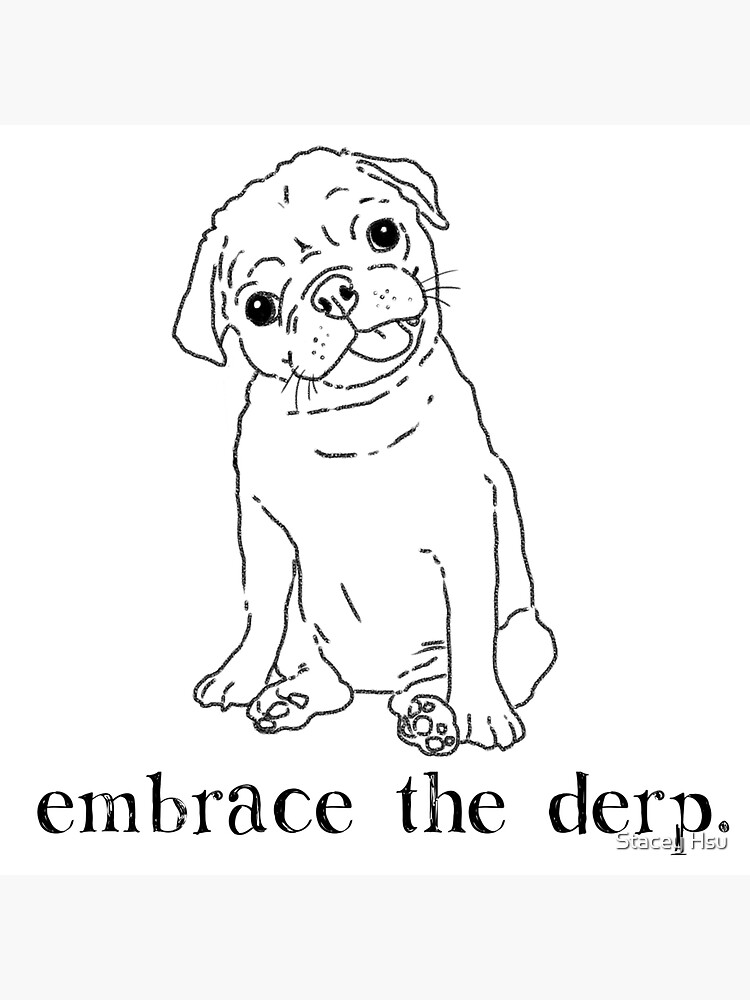 "Funny Pug Drawing, Derpy Pug, Cute Pug, Pug Mom, Pug Gift, Embrace the ...