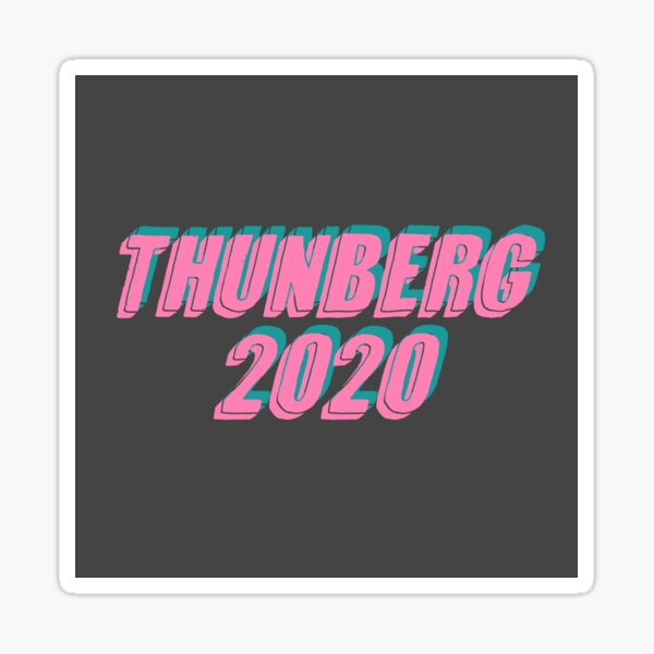 "Thunberg 2020" Sticker for Sale by RogueChild | Redbubble