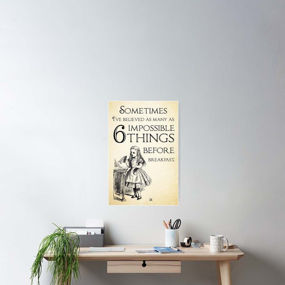 "Alice in Wonderland Quote - Six Impossible Things - Lewis Carroll ...