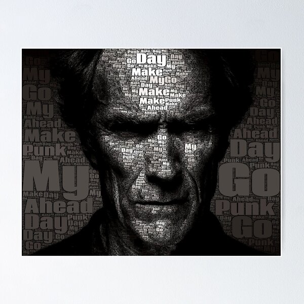 "Go Ahead Make My Day!" Poster for Sale by venezart | Redbubble