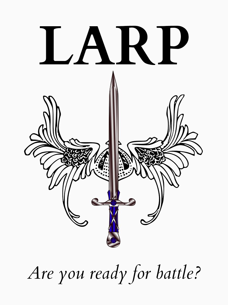 "Do you LARP?" T-shirt for Sale by Mad-Kinks | Redbubble | larp t ...