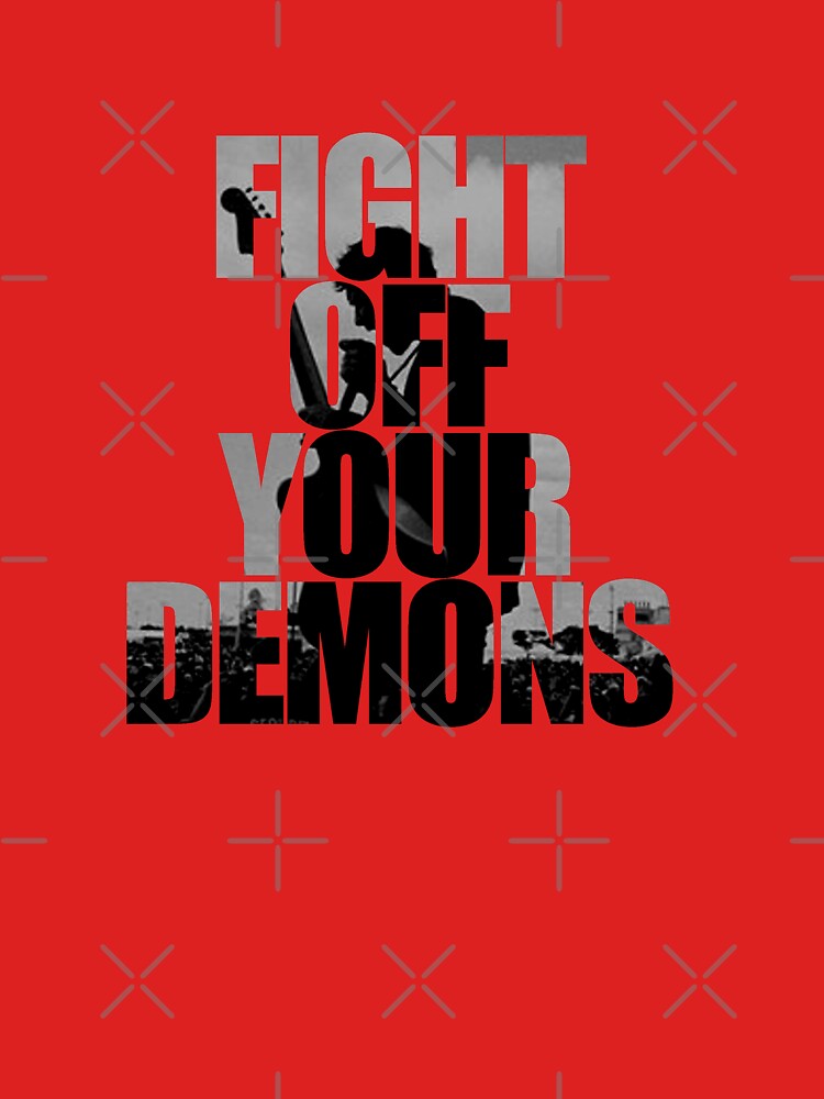 "Fight off your demons" T-shirt for Sale by DejaEntendu007 | Redbubble ...