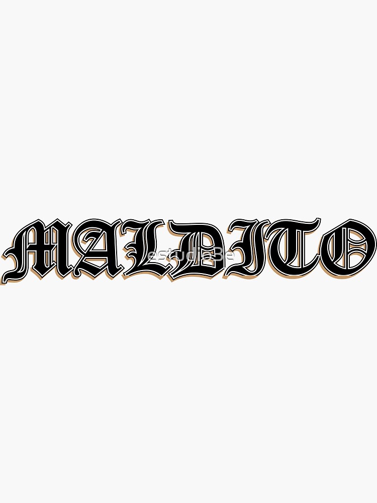 "Maldito - awesome Mexican Design" Sticker by estudio3e | Redbubble