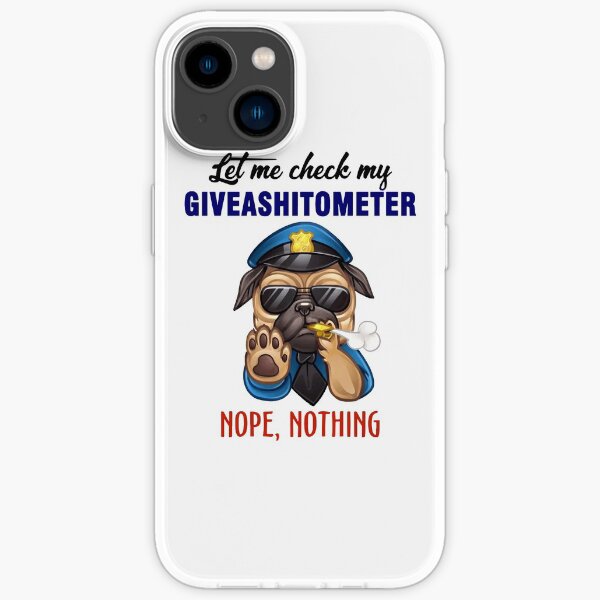 "let me check my giveashitometer nope nothing smoking meme" iPhone Case ...