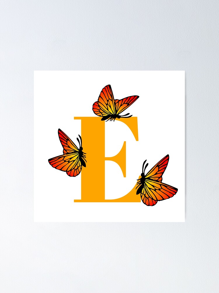 "letter e alphabet monogram butterfly" Poster for Sale by atevern ...