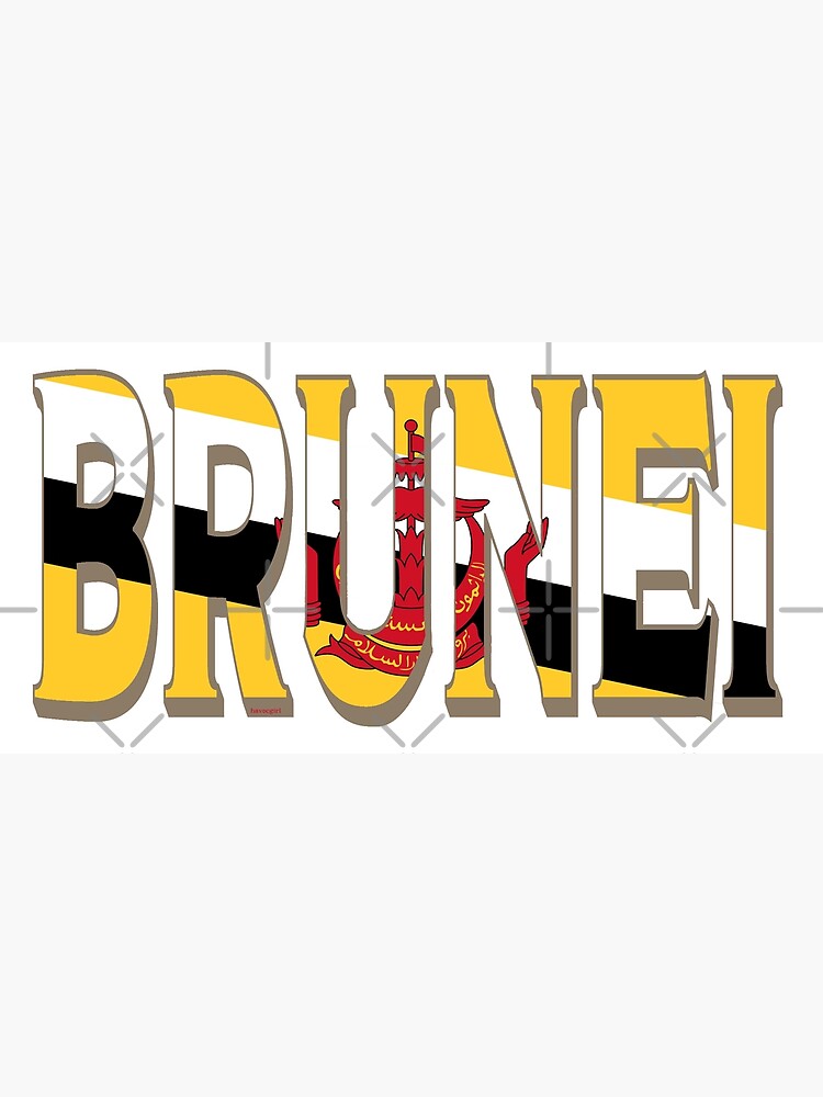 "Brunei Font with Bruneian Flag" Poster for Sale by Havocgirl | Redbubble