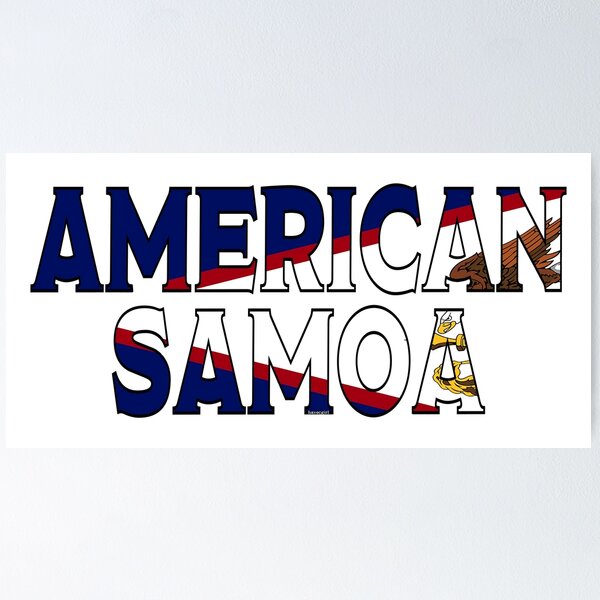 "American Samoa Font with American Samoan Flag" Poster for Sale by ...