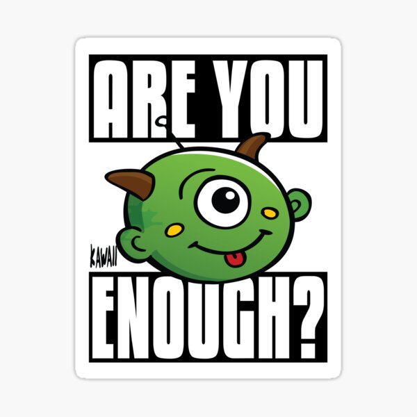 "Are You Alien Enough? Kawaii Lovable Cute Adorable Cartoon Green Alien ...