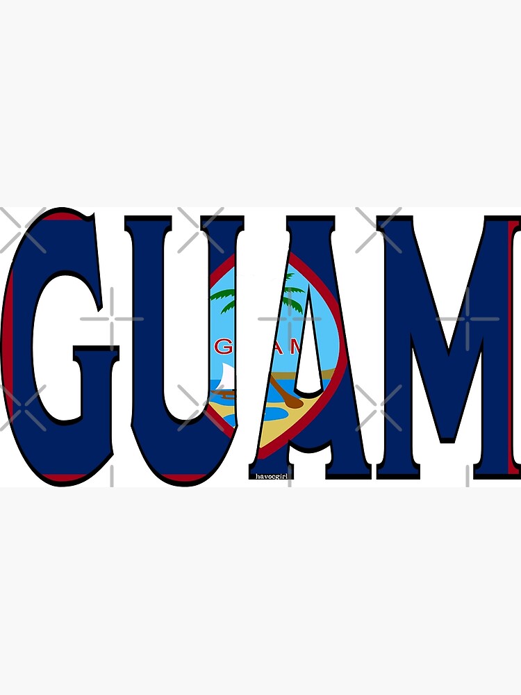 "Guam Font with Guamanian Flag" Art Print for Sale by Havocgirl | Redbubble