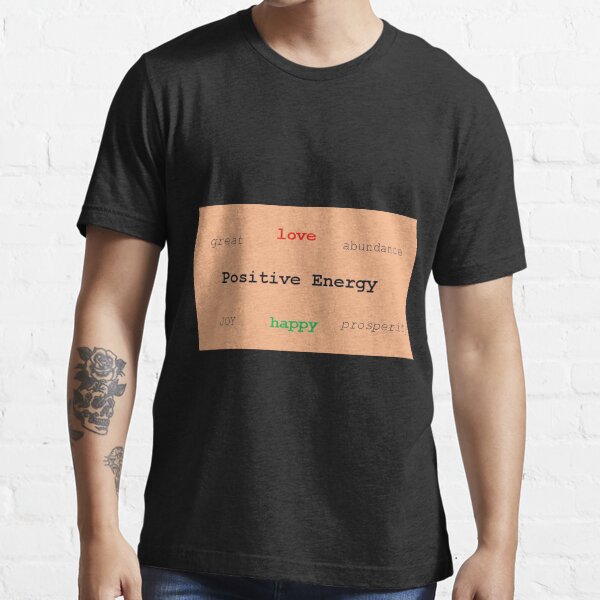 "Positive words for good energy" T-shirt for Sale by yueydi | Redbubble ...