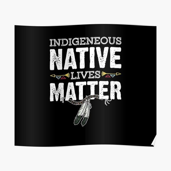 "Indigenous Native Lives Matter Native American Day Indian Heritage ...