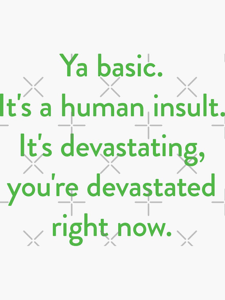 "Ya Basic - Michael from The Good Place" Sticker for Sale by VonBraun ...