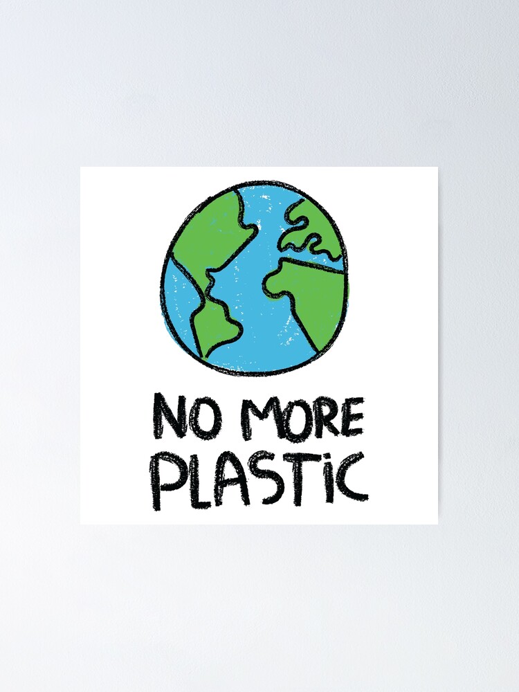 "No More Plastic" Poster for Sale by trajeado14 | Redbubble