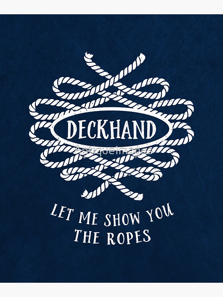 "Deckhand Let Me Show You the Ropes" Sticker for Sale by AntiqueImages ...