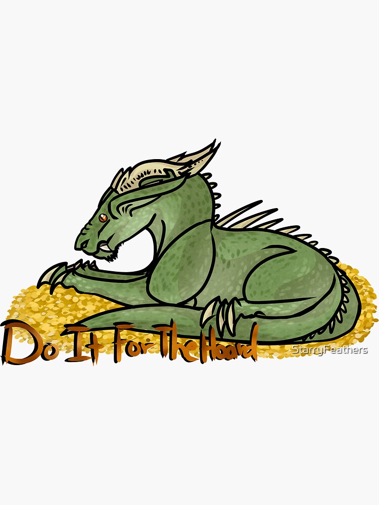 "Do it for the Hoard" Sticker for Sale by StarryFeathers | Redbubble