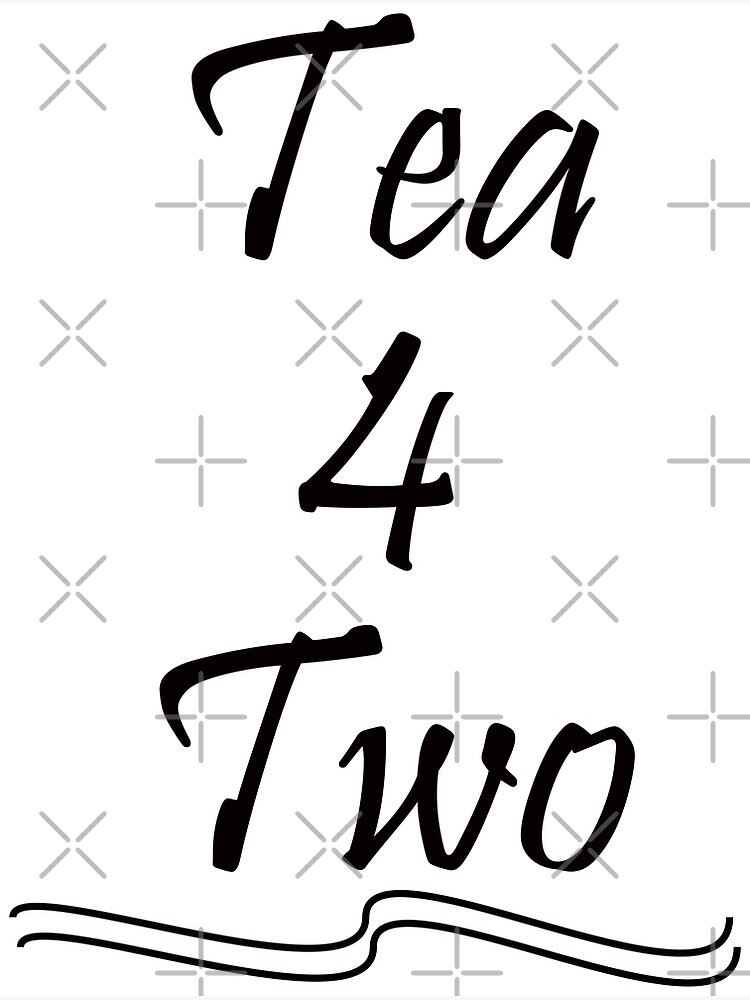 "Tea 4 Two, Beverage,Coffee Cup,Drink,Funny,Hot,Humour,Tea,Teabag ...