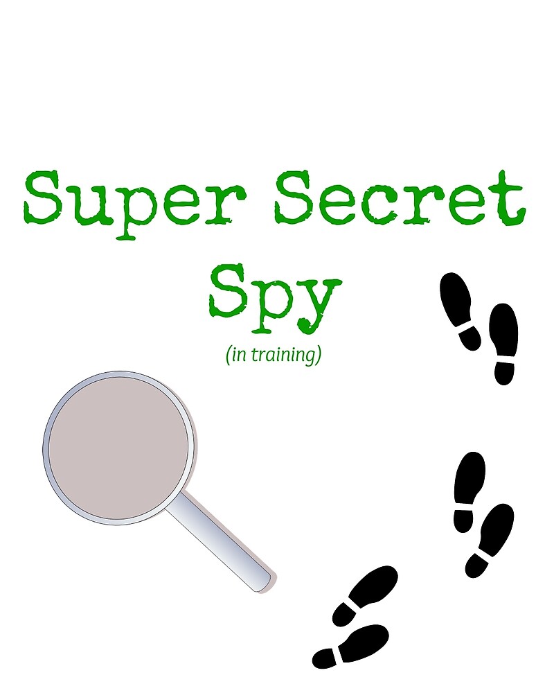"Super Secret Spy" by Mad-Kinks | Redbubble